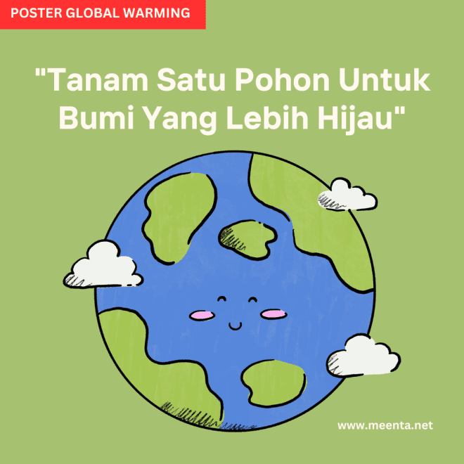 15 Poster Global Warming: Pengertian Hingga Contohnya